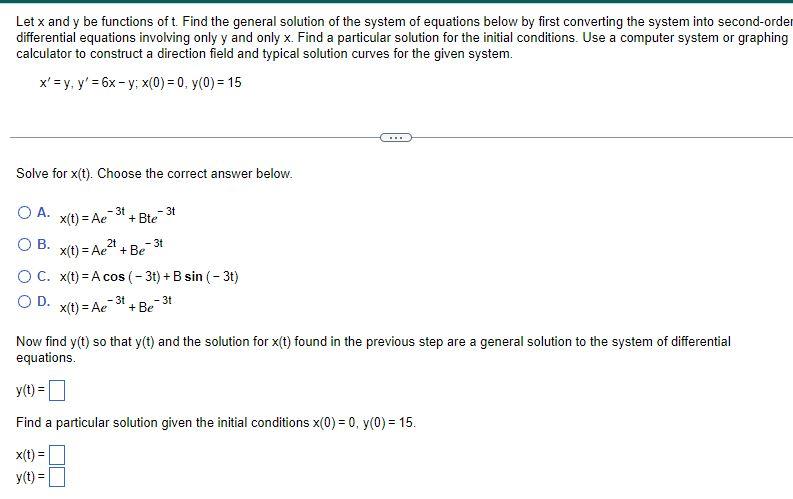 Solved Let x and y be functions of t. Find the general | Chegg.com