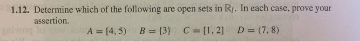 Solved Determine which of the following are open sets in | Chegg.com