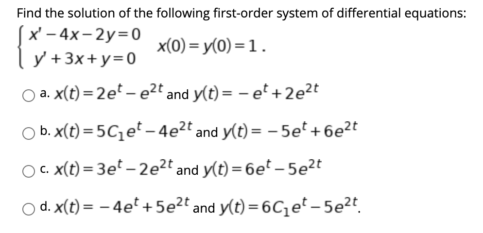 Solved Find the solution of the following first-order system | Chegg.com