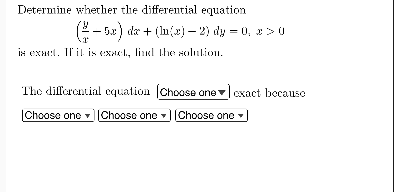 Solved y Determine whether the differential equation + 5x) | Chegg.com