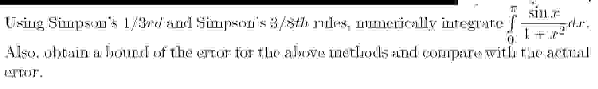 Solved Using Simpson's 1=3rd and Simpson's 3=8th rules, | Chegg.com