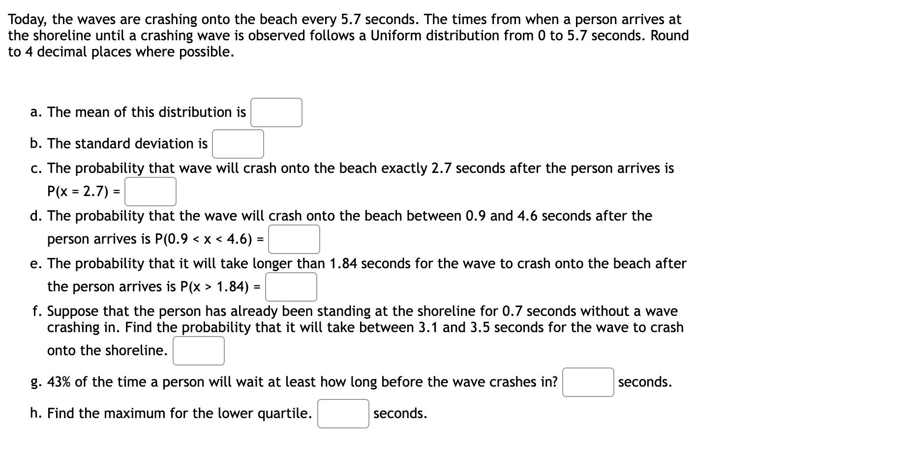 Solved Today, the waves are crashing onto the beach every | Chegg.com