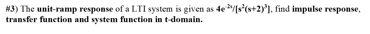 Solved #3 ) The unit-ramp response of a LTI system is given | Chegg.com