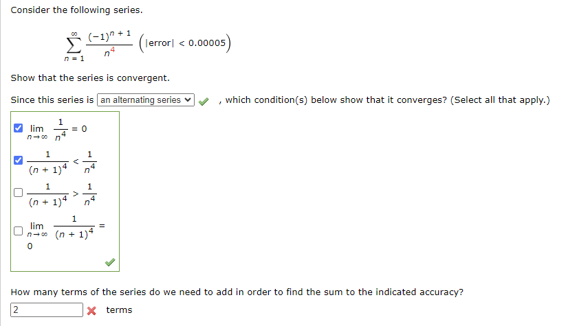 Solved Consider the following series. ∑n=1∞n4(−1)n+1( |error | Chegg.com