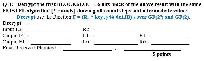 Solved Q-3: encrypt the text "KSU_" with Feistel and then | Chegg.com