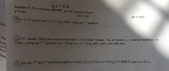Solved For problems use the equations below. p = mv F | Chegg.com