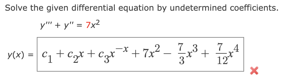 Solved Solve the given differential equation by undetermined | Chegg.com