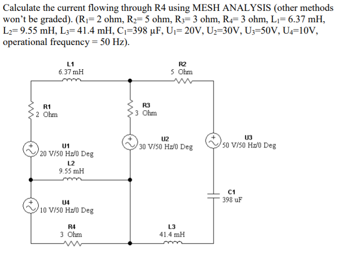 Solved Calculate the current flowing through R4 using MESH | Chegg.com