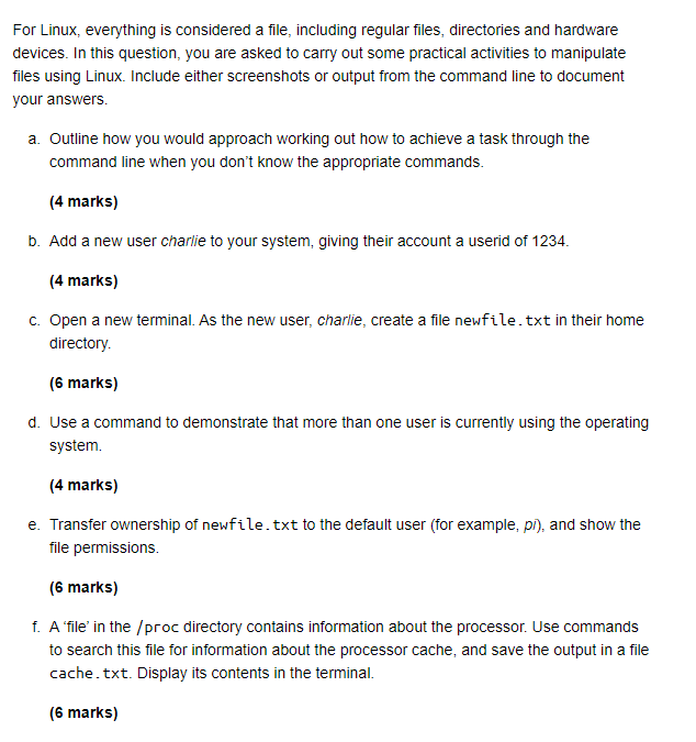 Solved For Linux, everything is considered a file, including | Chegg.com