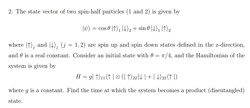 Solved 2. The state vector of two spin-half particles (1 and | Chegg.com