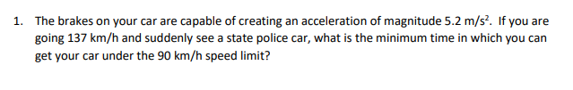 Solved The brakes on your car are capable of creating an | Chegg.com