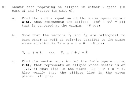 Solved 8. Answer each regarding an ellipse in either 2-space | Chegg.com