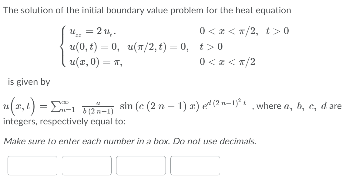 Solved The Solution Of The Initial Boundary Value Problem