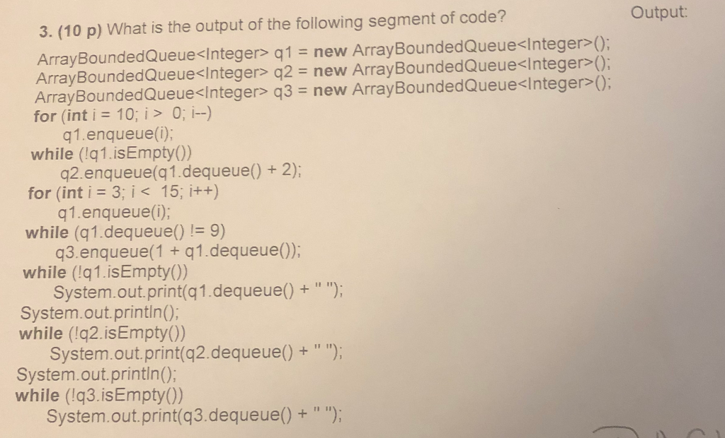 Solved Output: 3. (10 p) What is the output of the following | Chegg.com