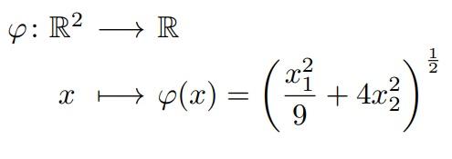 Solved φ:R2x R φ(x)=(9x12+4x22)21 | Chegg.com