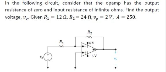 Solved In the following circuit, consider that the opamp has | Chegg.com