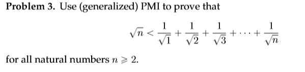 Solved Problem 3. Use (generalized) PMI to prove that for | Chegg.com