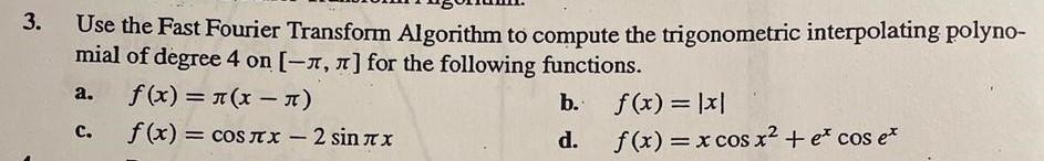 Solved 3. Use the Fast Fourier Transform Algorithm to | Chegg.com