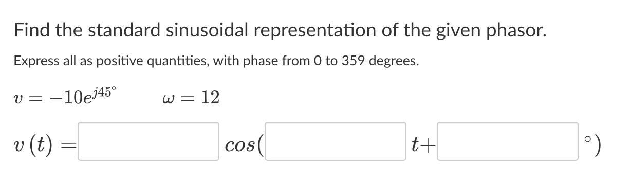 Solved Find the standard sinusoidal representation of the | Chegg.com