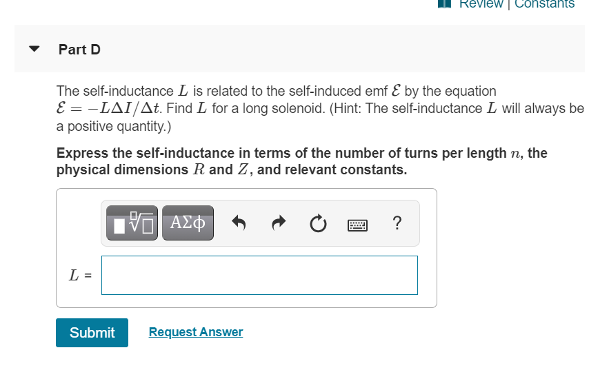 Solved Review Constants The self-inductance L is defined to | Chegg.com
