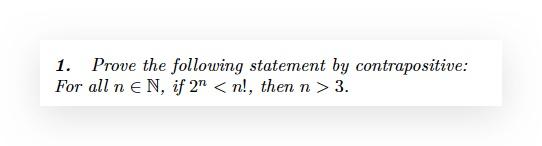 Solved 1. Prove the following statement by contrapositive: | Chegg.com