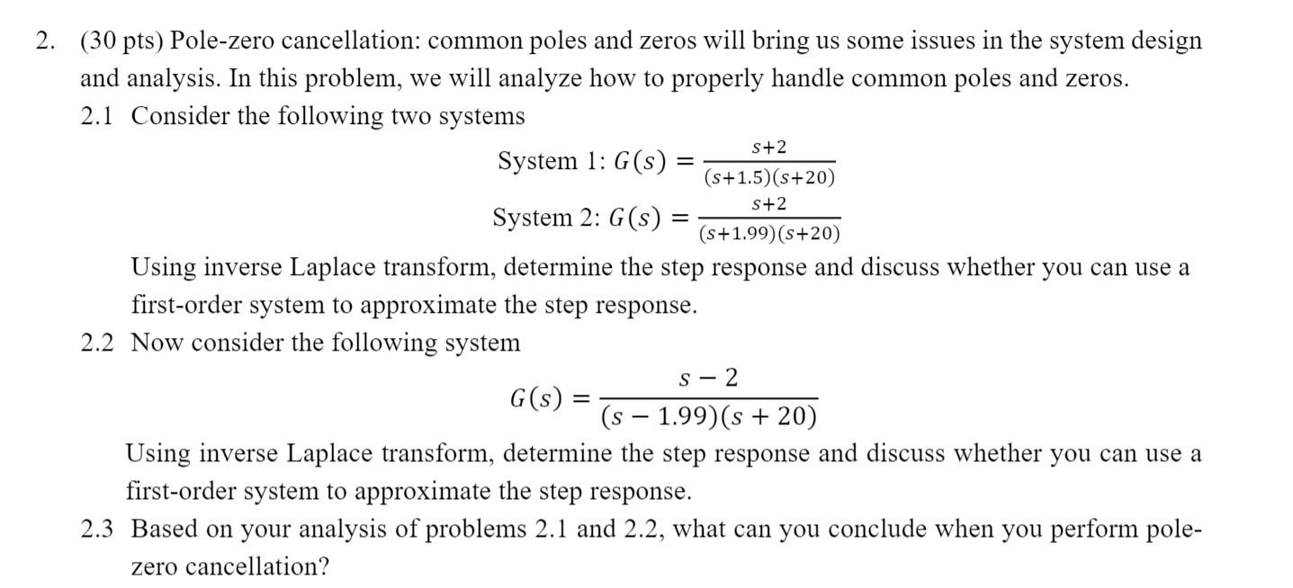 Solved s+2 s+2 = 2. (30 pts) Pole-zero cancellation: common | Chegg.com