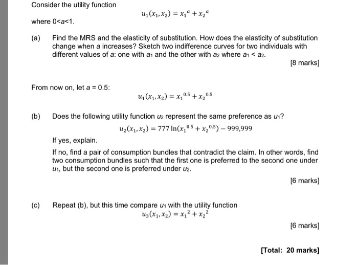 Solved Consider the utility function where 0cac1 (a) Find | Chegg.com