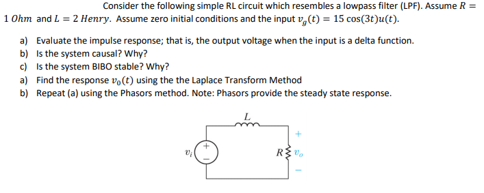 Solved Consider the following simple RL circuit which | Chegg.com
