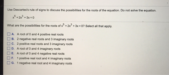 Solved Use Descartes's rule of signs to discuss the | Chegg.com