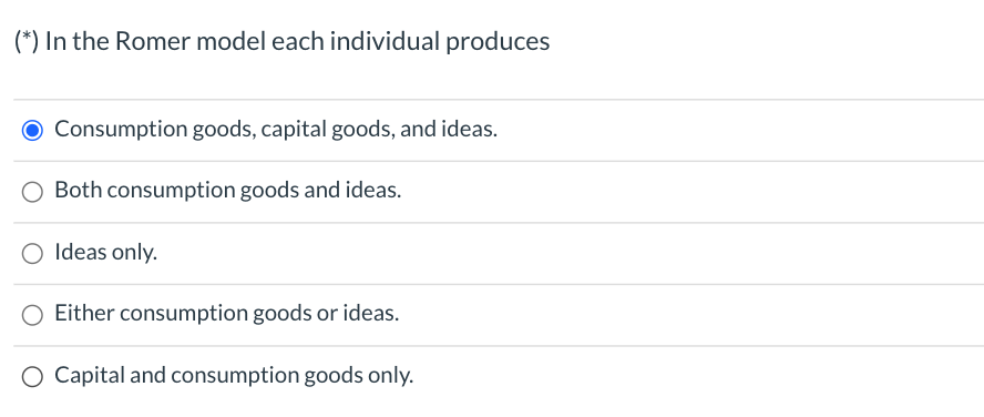 Solved (*) In the Romer model each individual produces O | Chegg.com