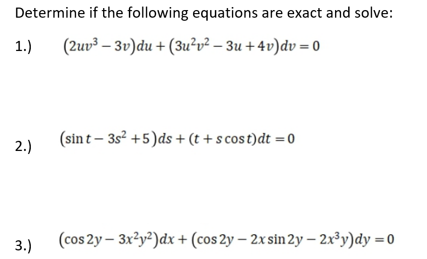 Solved Determine if the following equations are exact and | Chegg.com