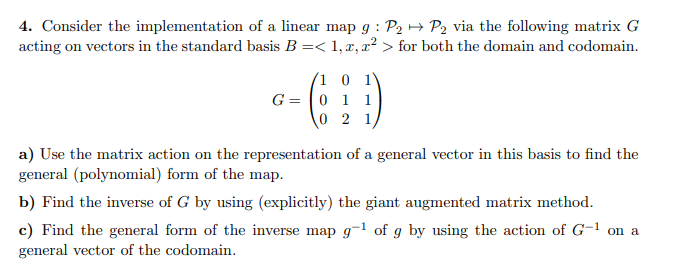 Solved 4. Consider the implementation of a linear map | Chegg.com