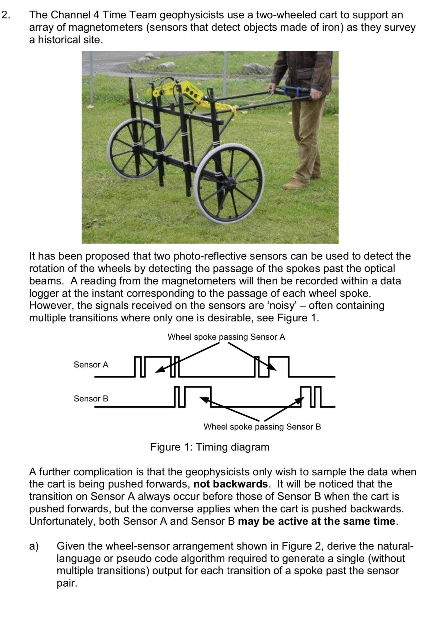 The Channel 4 Time Team geophysicists use a | Chegg.com