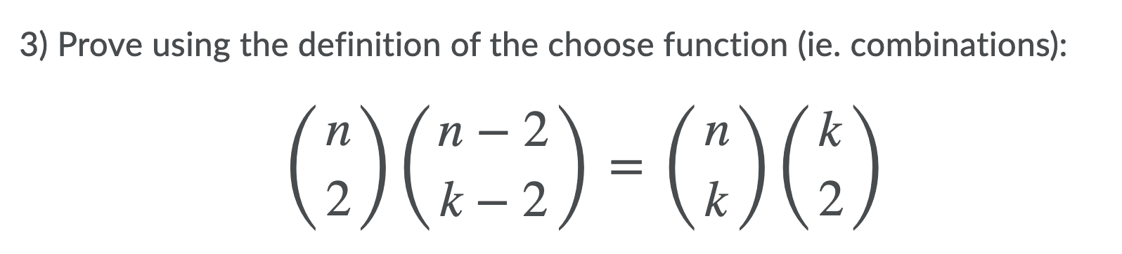 Solved 3) Prove using the definition of the choose function | Chegg.com