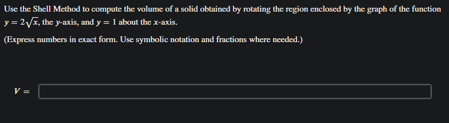 Solved Use the Shell Method to compute the volume of a solid | Chegg.com