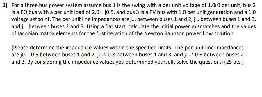 Solved For a three bus power system assume bus 1 is the | Chegg.com