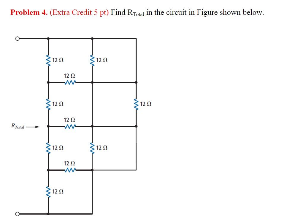 Solved Problem 4. (Extra Credit 5pt ) Find RTotal in the | Chegg.com