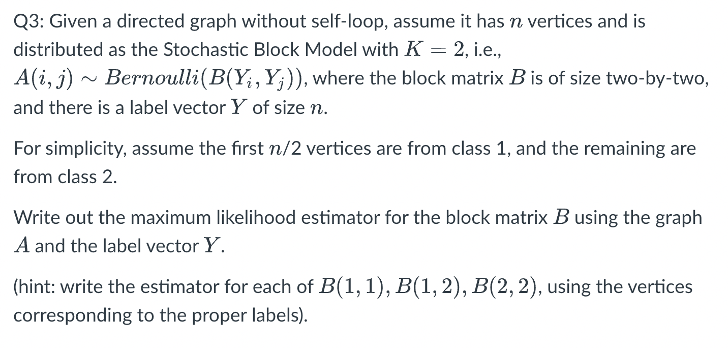 Solved Q3: Given a directed graph without self-loop, assume | Chegg.com