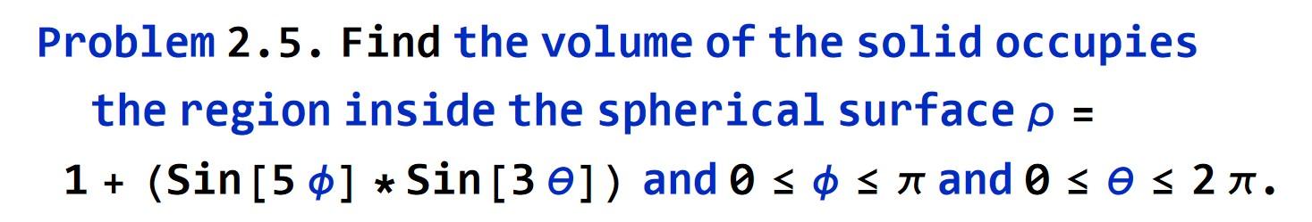 Solved Problem 2.5. Find the volume of the solid occupies | Chegg.com