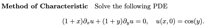Solved Method of Characteristic Solve the following PDE | Chegg.com