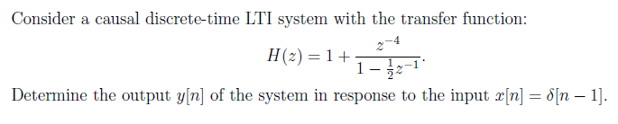 Solved Consider a causal discrete-time LTI system with the | Chegg.com