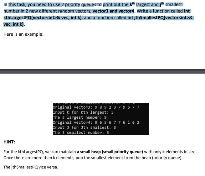 In this task, you need to use 2 priority queues to | Chegg.com In this task, you need to use 2 priority queues to | Chegg.com