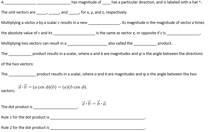 Solved A. has magnitude of has a particular direction, and | Chegg.com