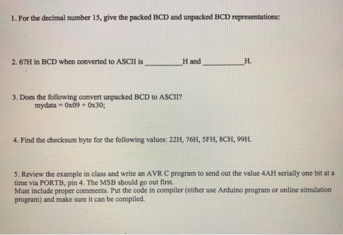 Solved 1 For The Decimal Number 15 Give The Packed Bcd And 