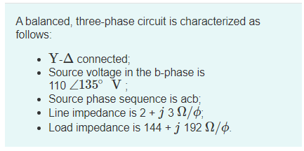Solved A balanced, three-phase circuit is characterized as | Chegg.com