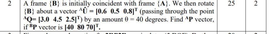 Solved 2 25 2 A frame {B} is initially coincident with frame | Chegg.com