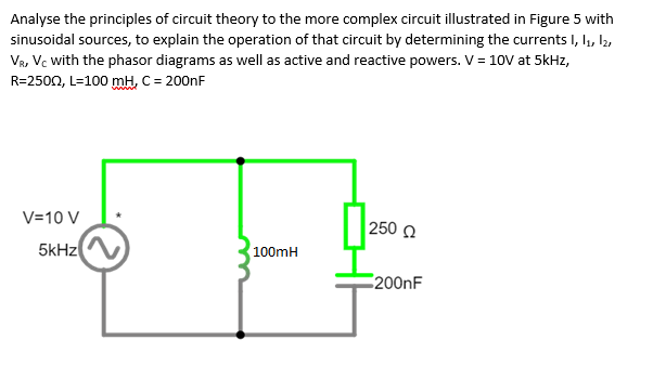Solved Analyse the principles of circuit theory to the more | Chegg.com