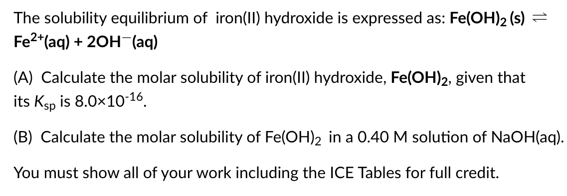 Solved The solubility equilibrium of iron(II) hydroxide is | Chegg.com