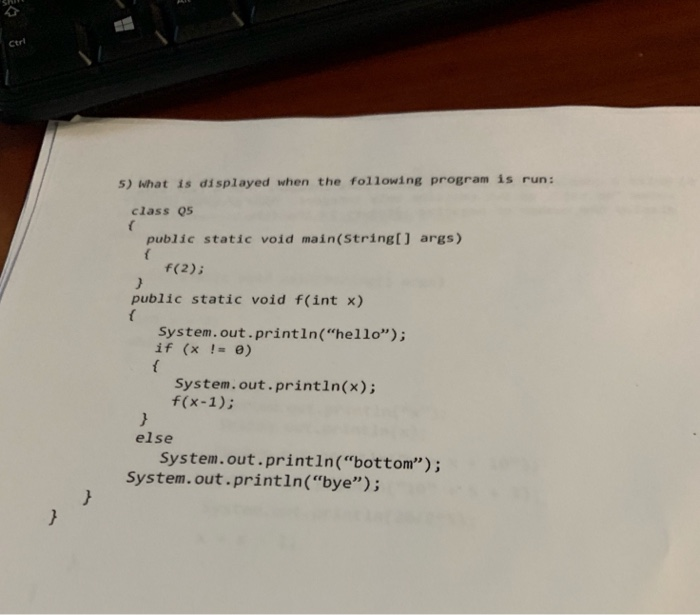 Solved Ctrl 5) What is displayed when the following program | Chegg.com