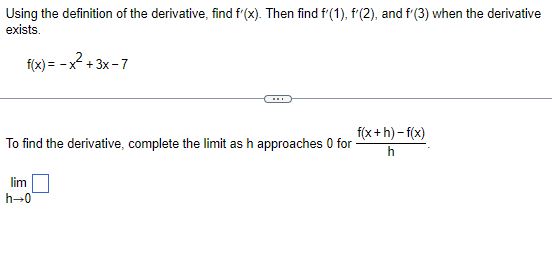 Solved Using the definition of the derivative, find f'(x). | Chegg.com